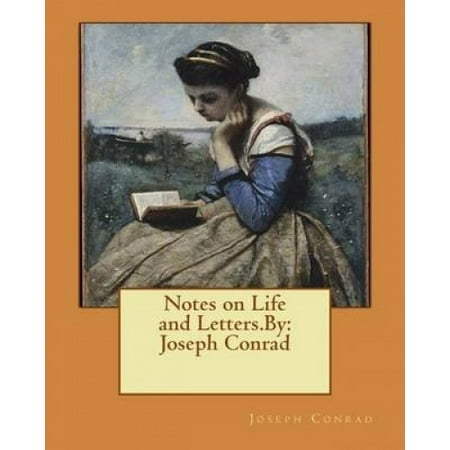 Notes on Life and Letters.by: Joseph Conrad | Walmart Canada