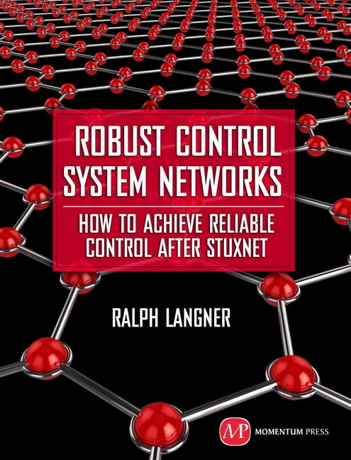 Robust Control System Networks : How to Achieve Reliable Control After ...