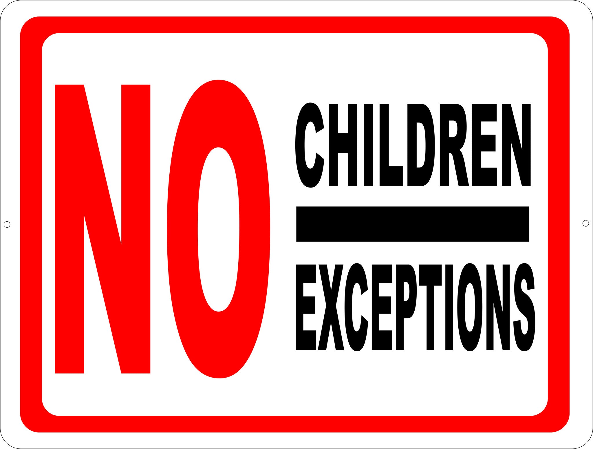 No Children No Exceptions Sign - Walmart.com