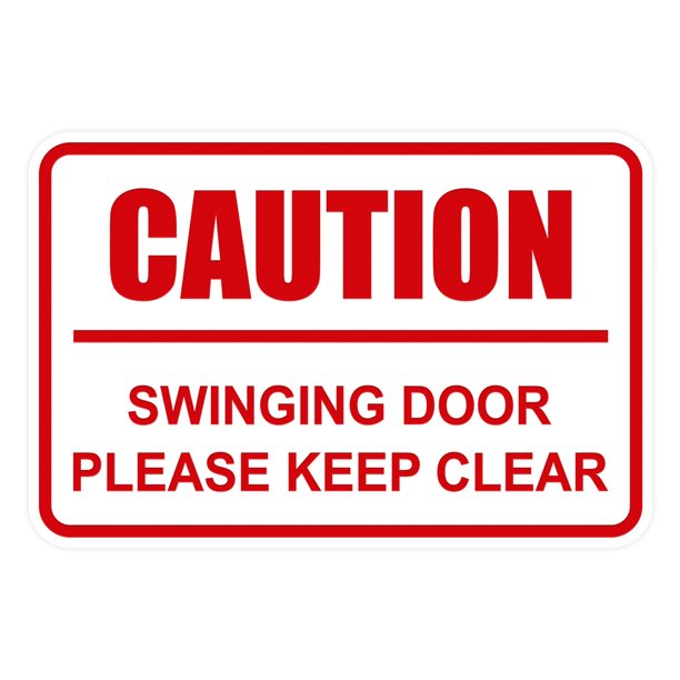 Classic Framed Caution Swinging Door Please Keep Clear Sign (White/Red ...