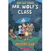 Mr. Wolf's Class Snow Day: A Graphic Novel (Mr. Wolf's Class #5 ...