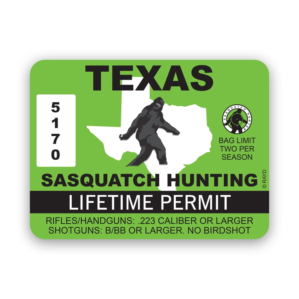 Texas Sasquatch Hunting Permit Sticker Decal - Self Adhesive Vinyl ...