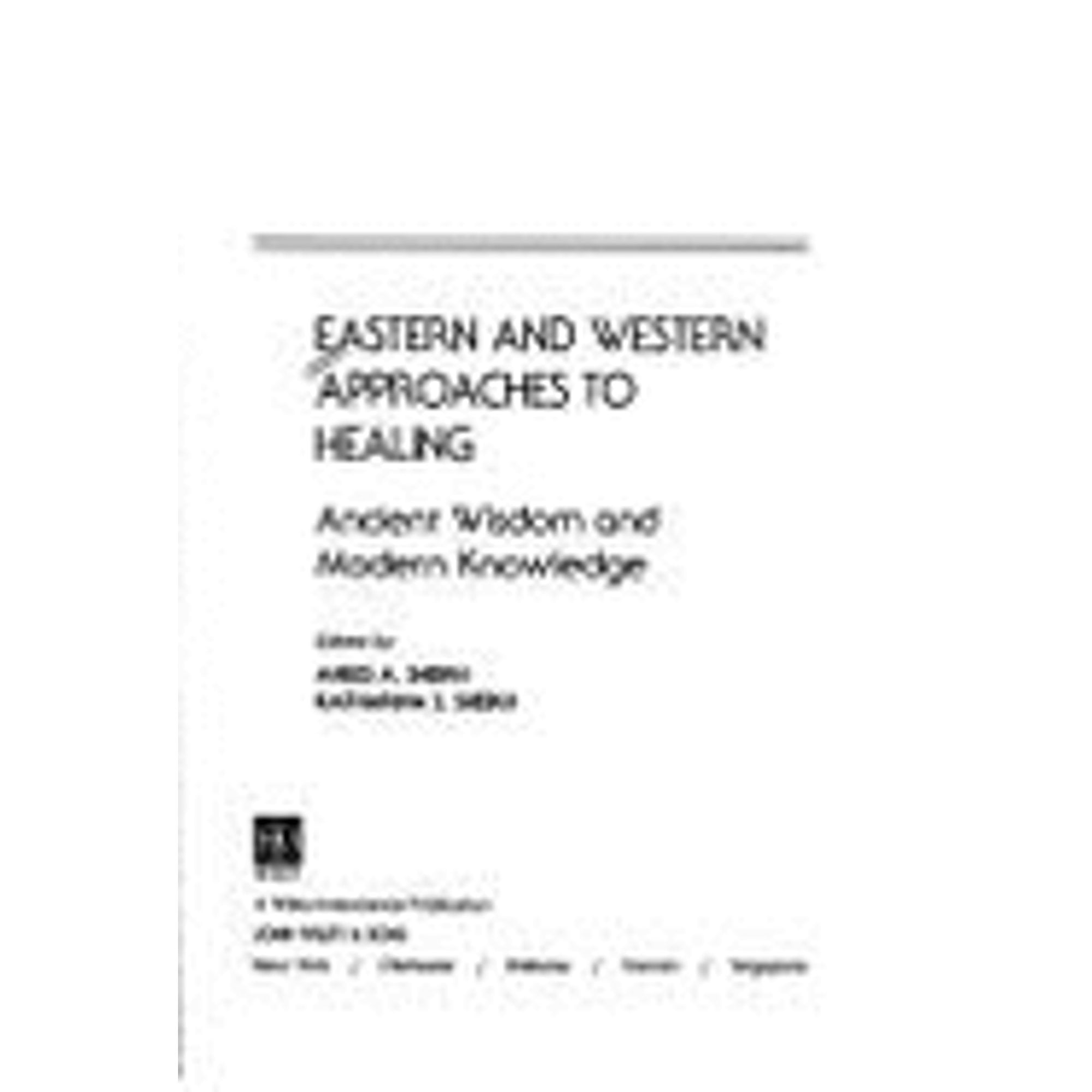 Eastern and Western Approaches to Healing : Ancient Wisdom and Modern ...