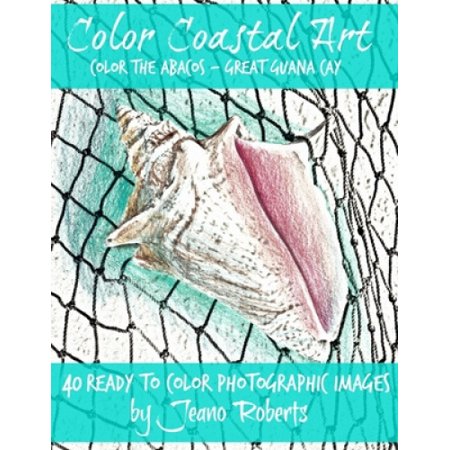 Color the Abacos - Great Guana Cay: Color Coastal Art (Color the Abacos ...