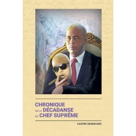 Chronique de La Decadanse Du Chef Supreme [French] | Walmart Canada