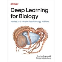 Charles Ravarani,Natasha Latysheva Deep Learning for Biology (Paperback ...