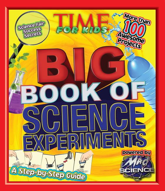 Big Book of Science Experiments : A Step-By-Step Guide (Hardcover ...