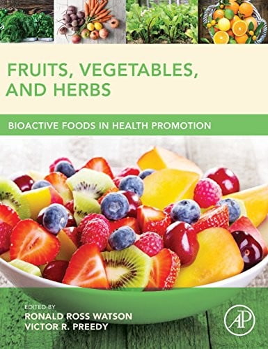 Pre-Owned Fruits, Vegetables, and Herbs: Bioactive Foods in Health ...