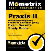 Praxis II Education of Young Children (5024) Exam Secrets Study Guide ...