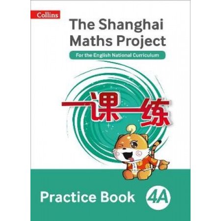 Practice Book 4A (The Shanghai Maths Project) (The Shanghai Maths ...