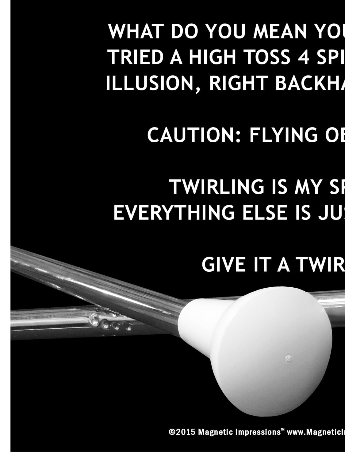 Baton Twirling Quotes