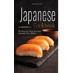 Japanese Cooking Made Simple : A Japanese Cookbook with Authentic ...