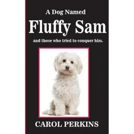 A Dog Named Fluffy Sam | Walmart Canada