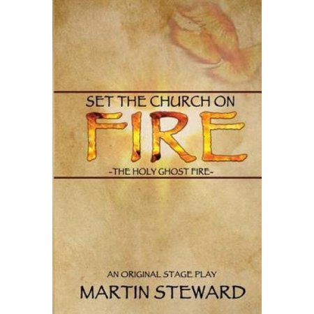 "Set the Church on Fire": The Holy Ghost Fire | Walmart Canada