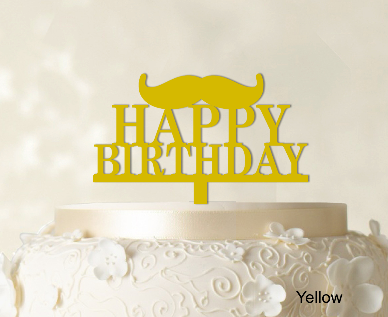 """Happy Birthday"" Cake Topper With Moustache Yellow Cake Topper Cake ...