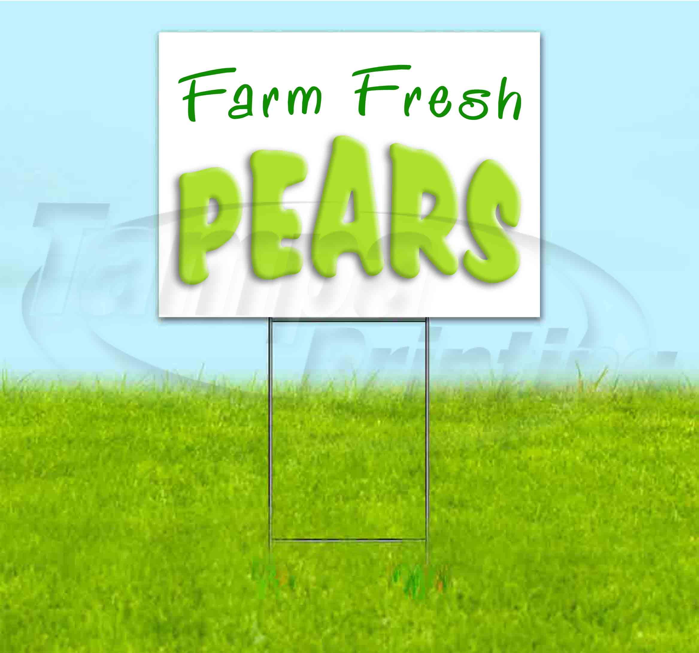 Farm Fresh Pears (18"x24") Corrugated Plastic Yard Sign, Bandit, Lawn ...