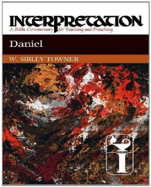 Daniel: Interpretation: A Bible Commentary for Teaching and Preaching ...