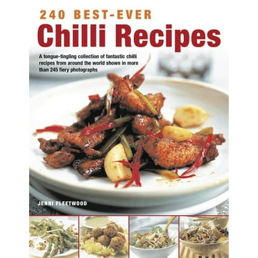 Best Chili Recipes That Are Fiery Good: Chili Cookbook to Give You and ...