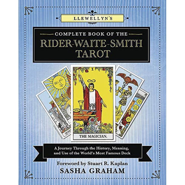 Llewellyn's Complete Book of the Rider-Waite-Smith Tarot: A Journey ...