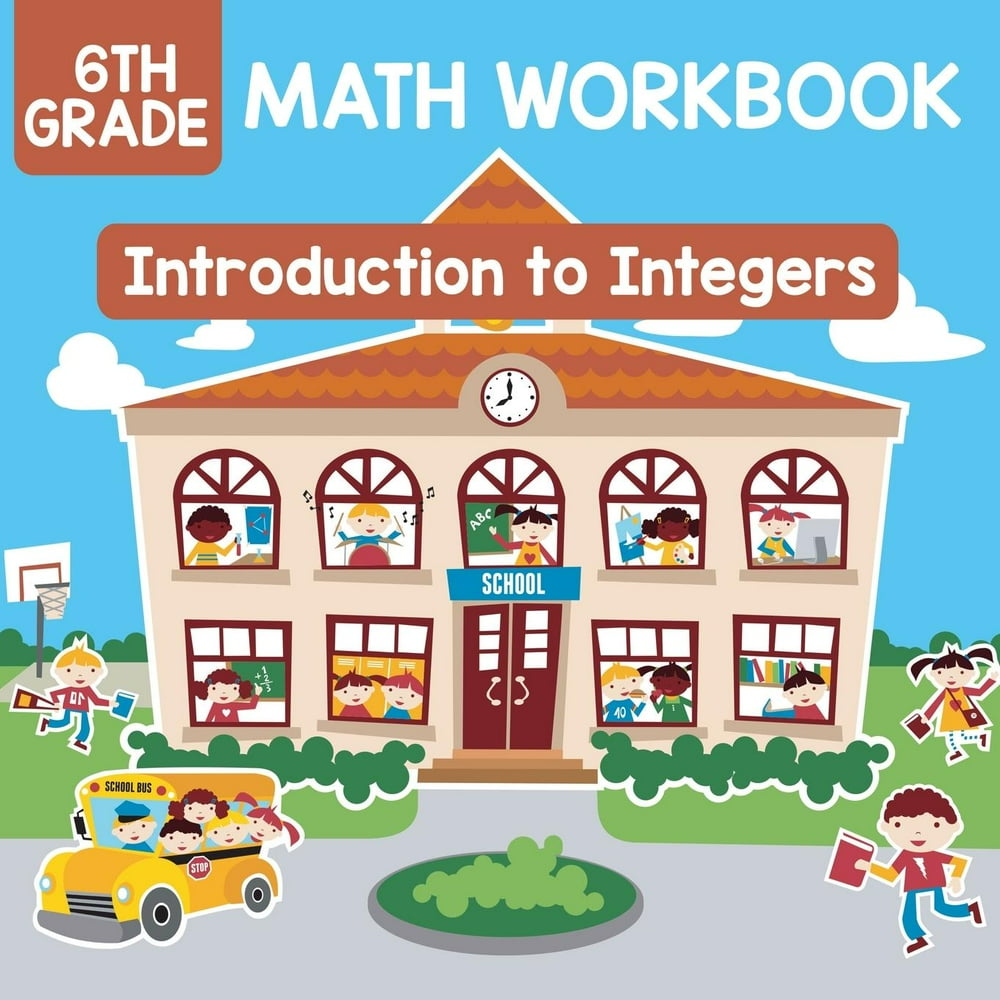6th Grade Math Workbook : Introduction to Integers (Paperback ...
