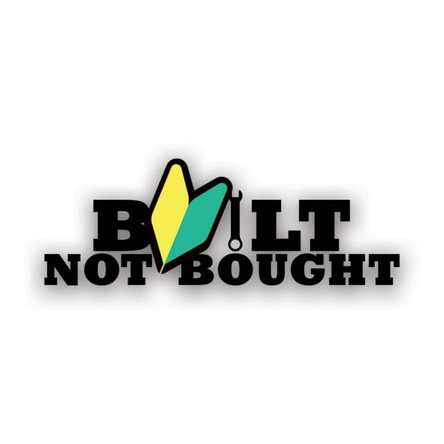 Built Not Bought Sticker Decal - Self Adhesive Vinyl - Weatherproof ...