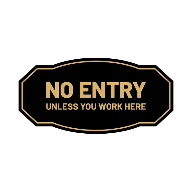 Signs ByLITA Victorian No Entry Unless You Work Here Business Sign ...