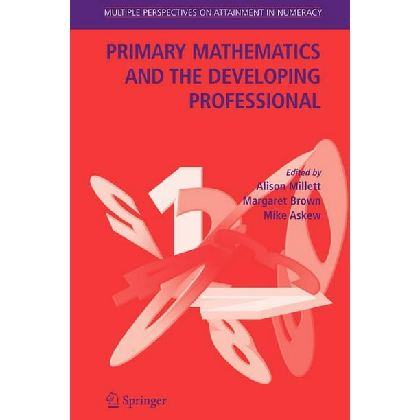Multiple Perspectives on Attainment in Numeracy: Primary Mathematics ...