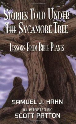 Pre-Owned Stories Told Under the Sycamore Tree: Lessons from Bible ...
