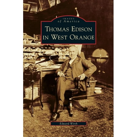 Thomas Edison in West Orange | Walmart Canada