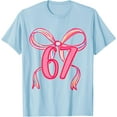 Bow Design Cool Meme 67 Funny Number Slang T-Shirt - Walmart.com
