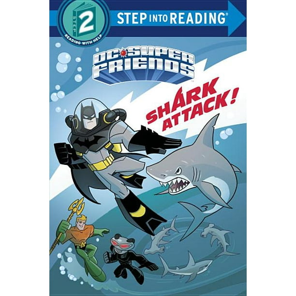 Step Into Reading: Shark Attack! (DC Super Friends) (Hardcover ...