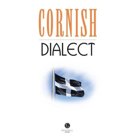 Cornish Dialect: A Selection of Words and Anecdotes from Around ...