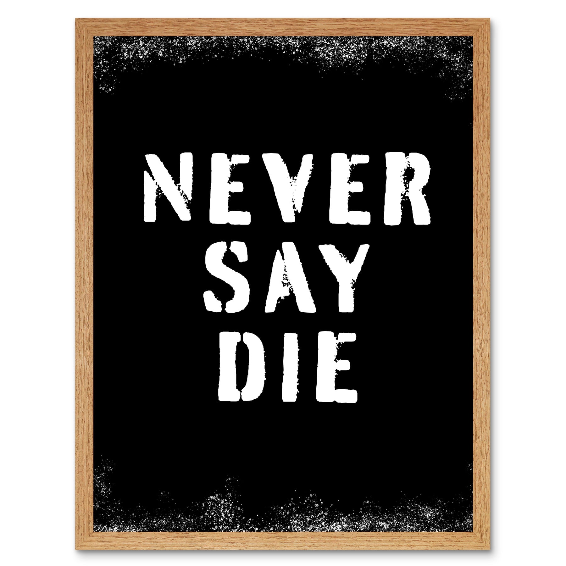 Gym Motivation Never Say Die Inspirational Positive Exercise Decor ...