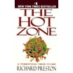 The Hot Zone: The Terrifying True Story of the Origins of the Ebola ...