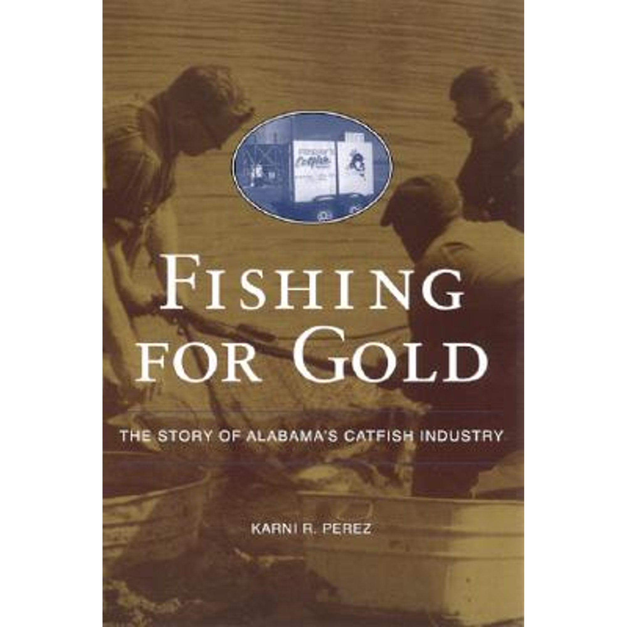 Pre-Owned Fire Ant Books: Fishing for Gold : The Story of Alabama's ...