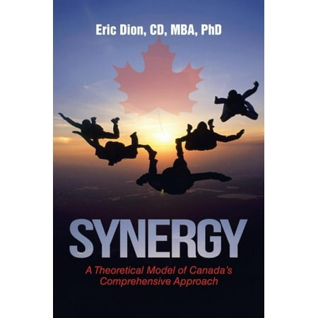 Synergy: A Theoretical Model of Canada's Comprehensive Approach ...