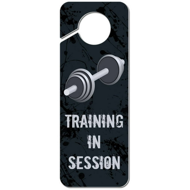 Training in Session Gym Strength Weight Plastic Door Knob Hanger Sign ...