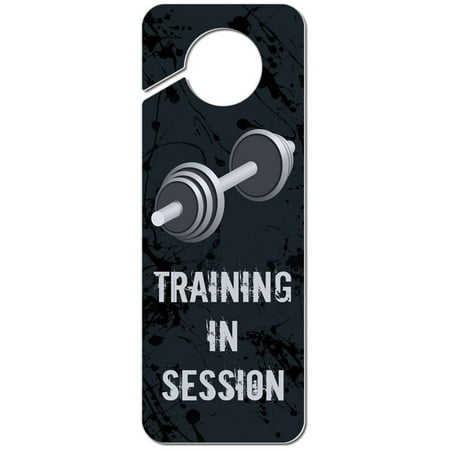 Training in Session Gym Strength Weight Plastic Door Knob Hanger Sign ...