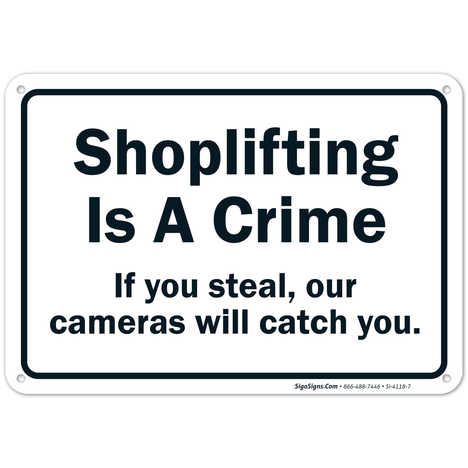 Shoplifting Is A Crime Sign, 10x7 Aluminum - Walmart.com