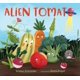 Alien Tomato (Hardcover) - Walmart.com