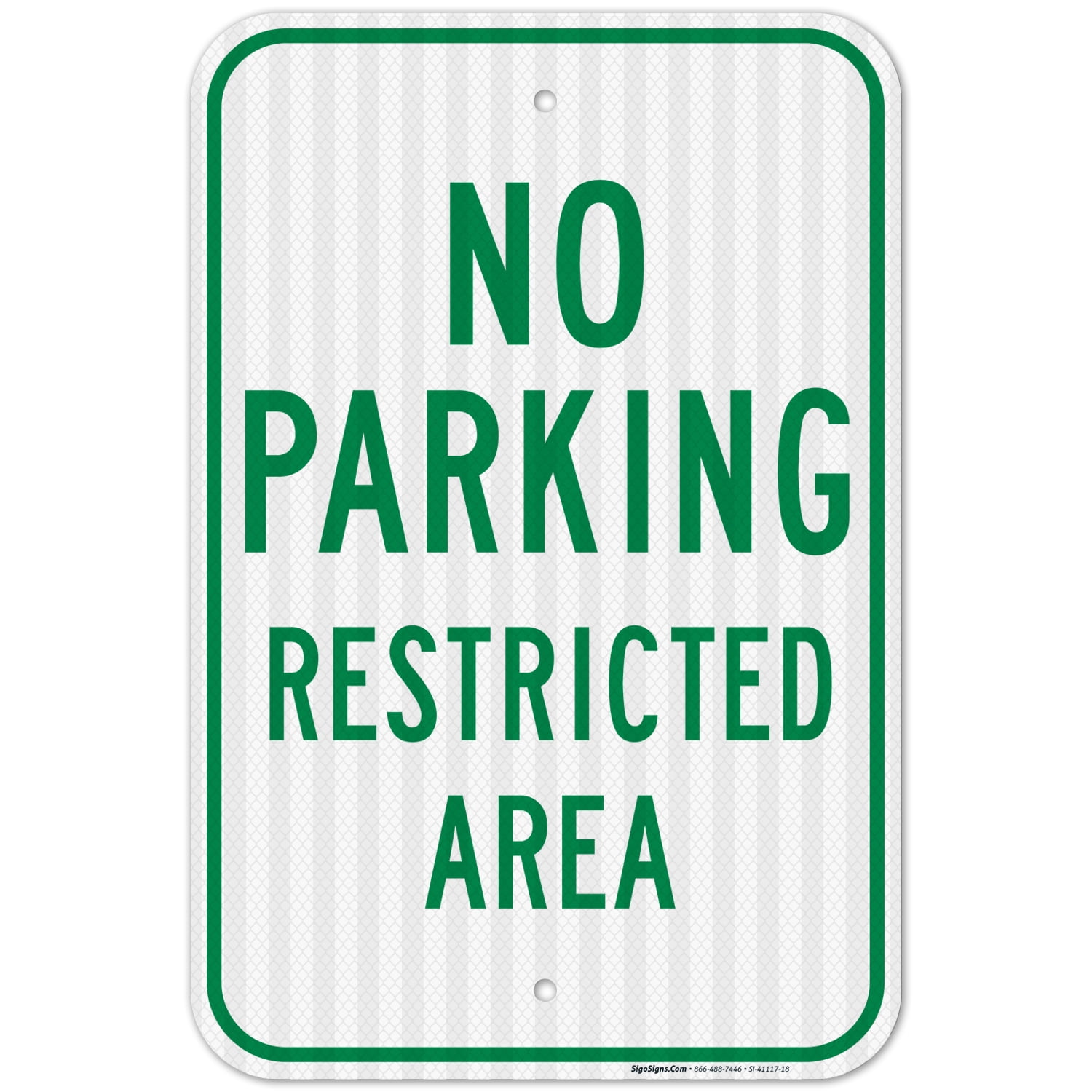 No Parking Restricted Area Green Sign, 12x18 Reflective Aluminum EGP ...