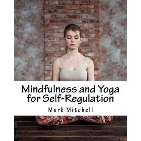 Mindfulness and Yoga for Self-Regulation | Walmart Canada