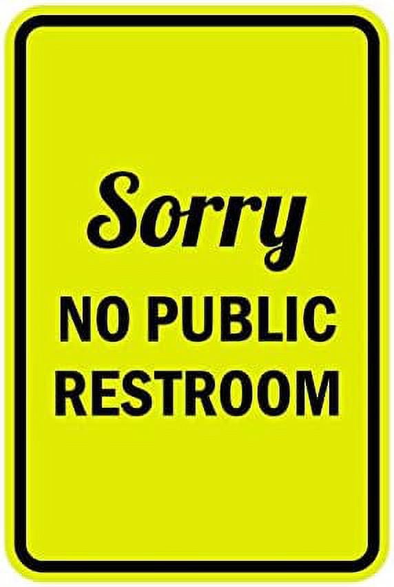 portrait round sorry no public restroom sign with adhesive tape, mounts ...