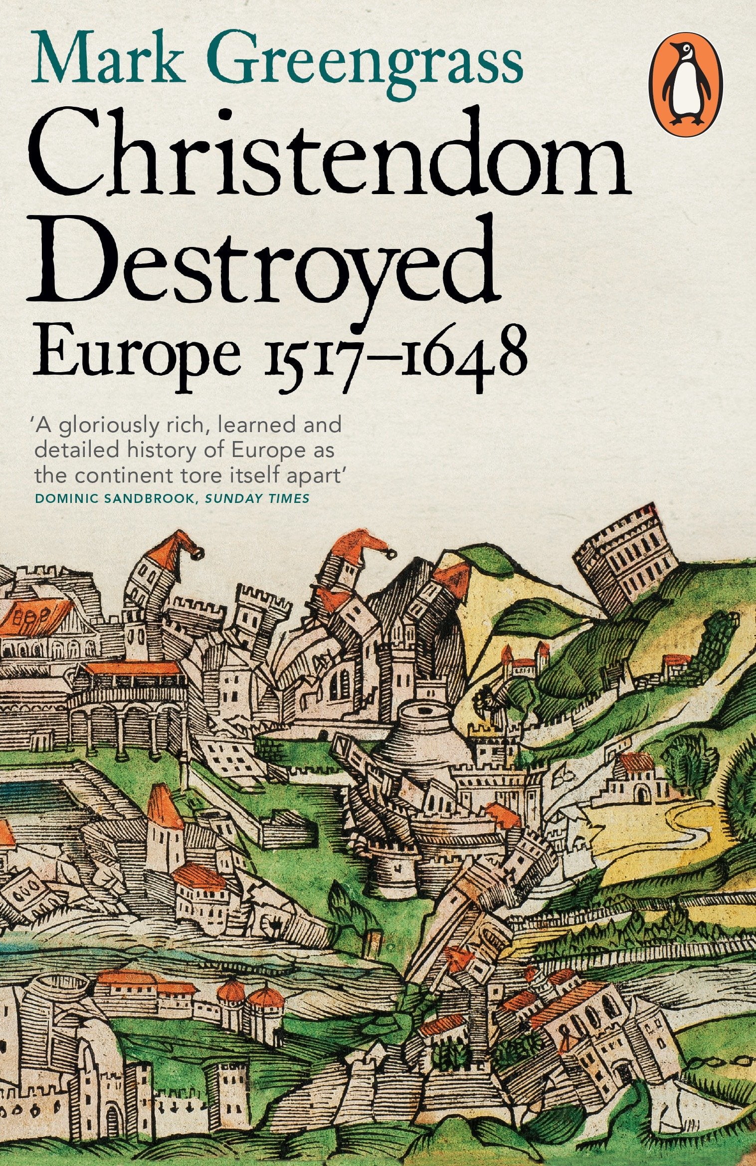 Christendom Destroyed : Europe 1517-1648 - Walmart.com