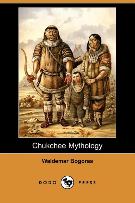 Chukchee Mythology (Dodo Press) (Paperback) - Walmart.com