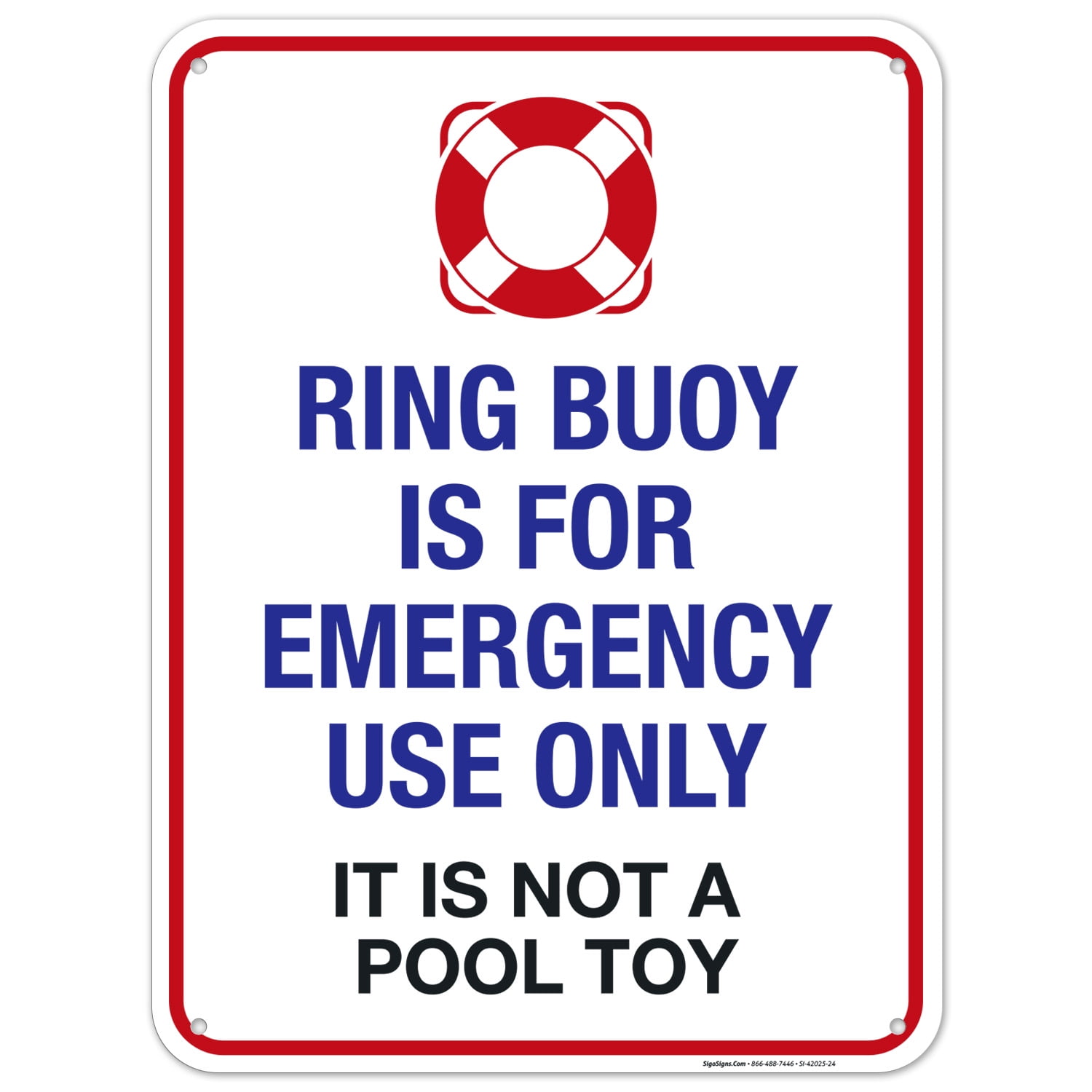 Ring Buoy is for Emergency Use Only, It is Not A Pool Toy Sign ...
