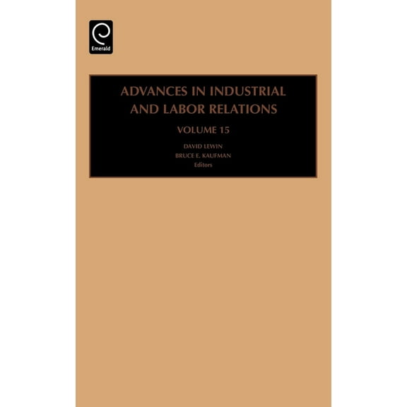 Advances in Industrial and Labor Relatio Managing and Resolving ...