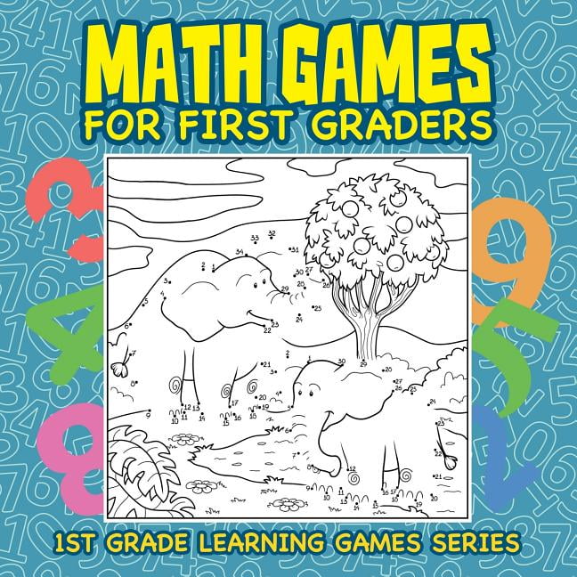 Math Games For First Graders 1st Grade Learning Games Series Math Games For First Graders 1st Grade Learning Games Series
