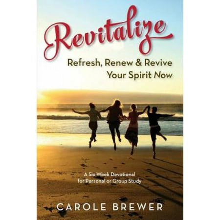 Revitalize: Refresh, Renew & Revive Your Spirit Now | Walmart Canada