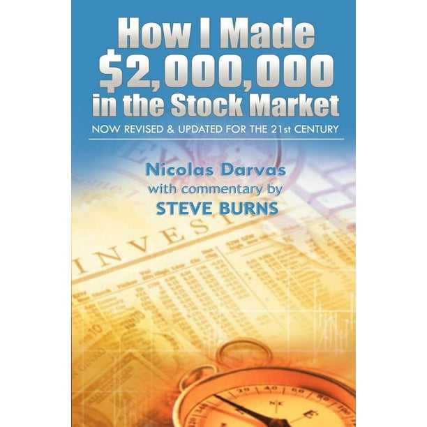 How I Made $2,000,000 in the Stock Market : Now Revised & Updated for ...